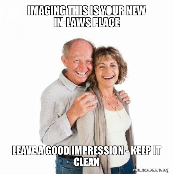 Imaging this is your new in-laws place leave a good impression - keep ...