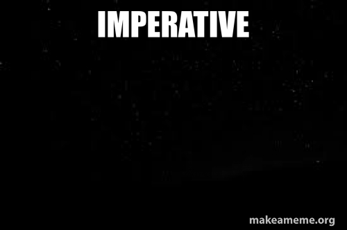 imperative Meme Generator