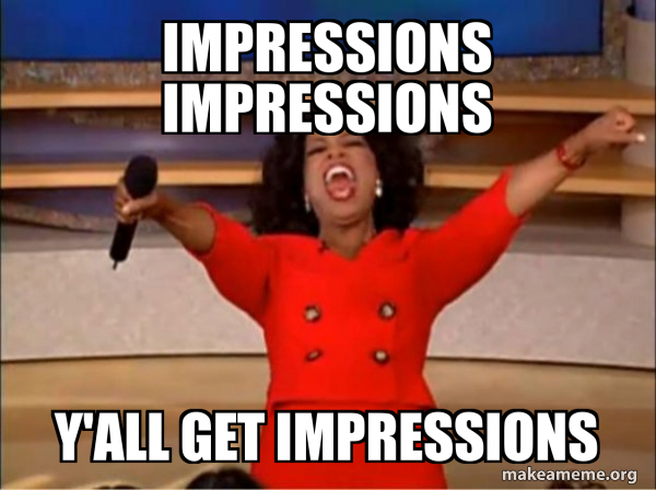 impressions impressions y'all get impressions - Oprah Winfrey - You Get ...