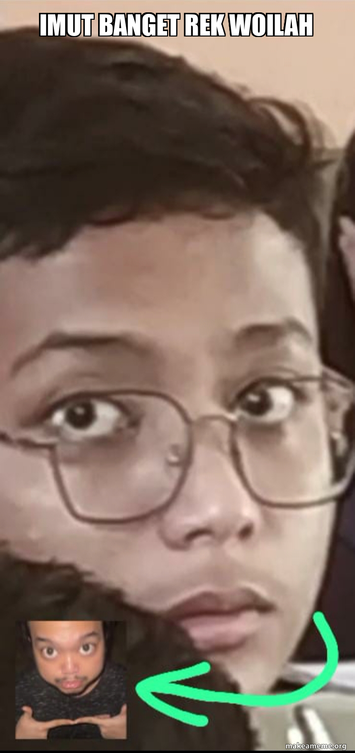 imut banget REK WOILAH Meme Generator
