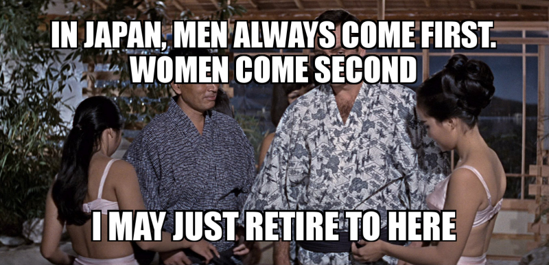in japan, men always come first. women come second i may just retire to ...