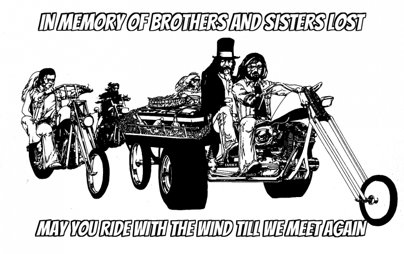 in memory of brothers and sisters lost may you ride with the wind till ...