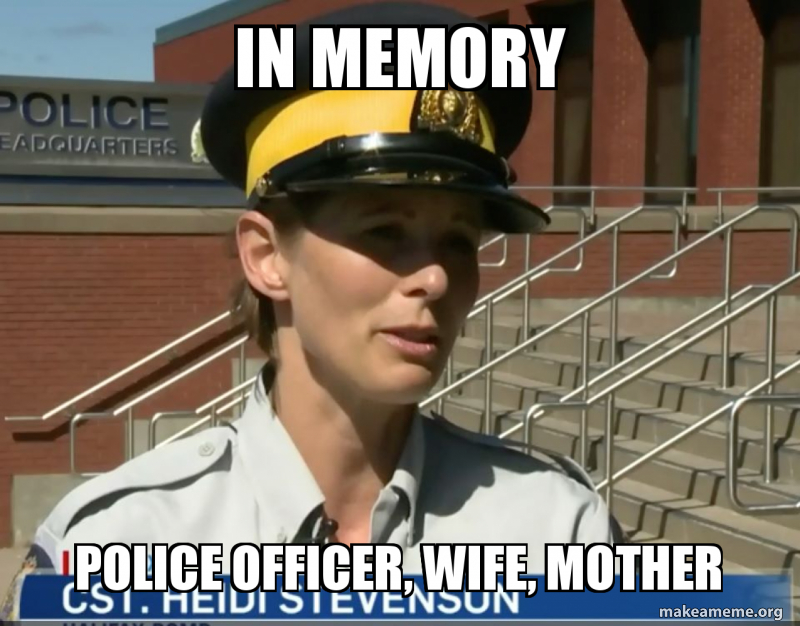 In Memory Police Officer, Wife, Mother Meme Generator