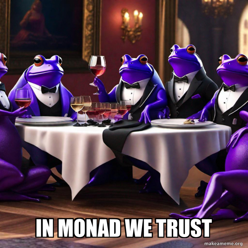 IN monad we trust Meme Generator
