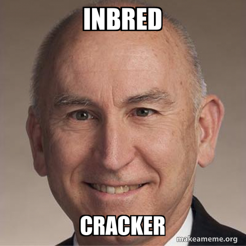 inbred cracker Meme Generator