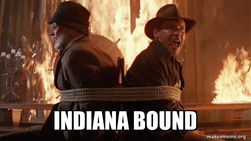 Indiana bound Meme Generator