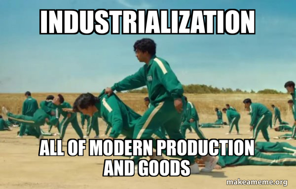 Industrialization All of modern production and goods - Squid Game Ali ...