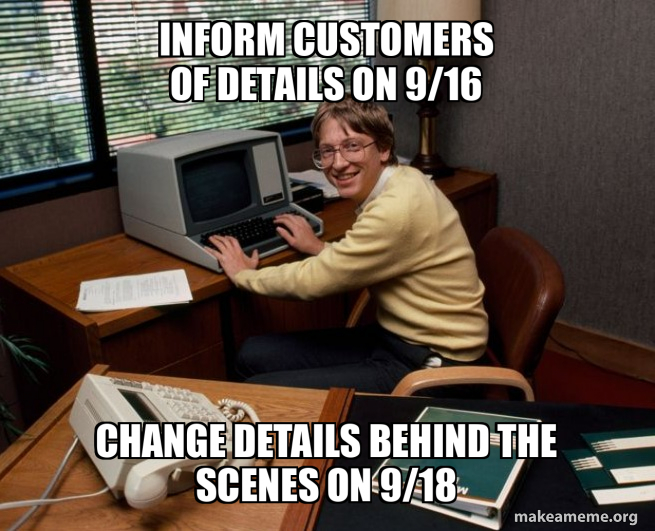 Inform customers of details on 9/16 Change details behind the scenes on ...