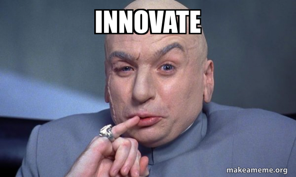 innovate - You Complete Me Meme Generator