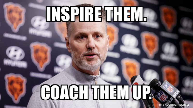 Inspire them. Coach them up. Meme Generator