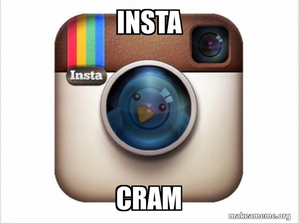 insta cram - Instagram twitter Meme Generator