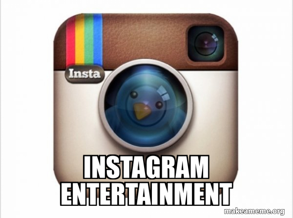 INSTAGRAM ENTERTAINMENT - Instagram twitter Meme Generator