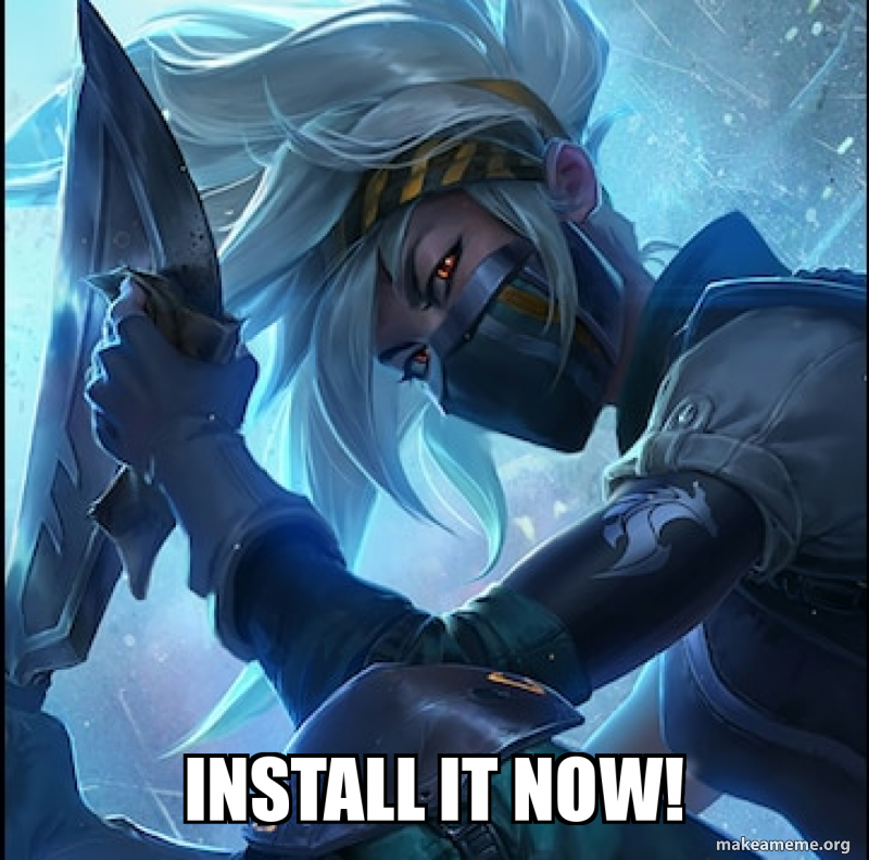 Install IT NOW! Meme Generator