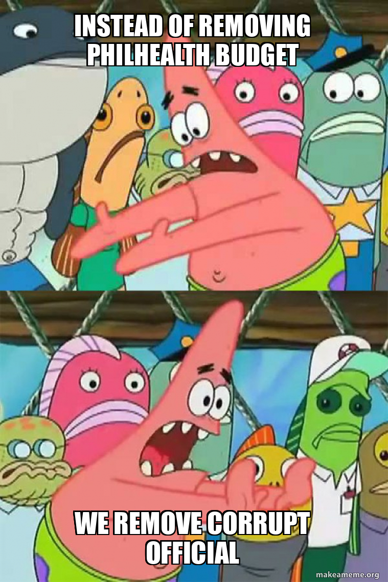 Instead of removing PHilhealth Budget We remove corrupt official - Push ...