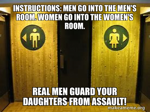 Instructions: men go into the men's room. Women go into the women's ...