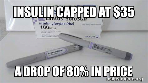 Insulin capped at $35 A drop of 80% in price Meme Generator