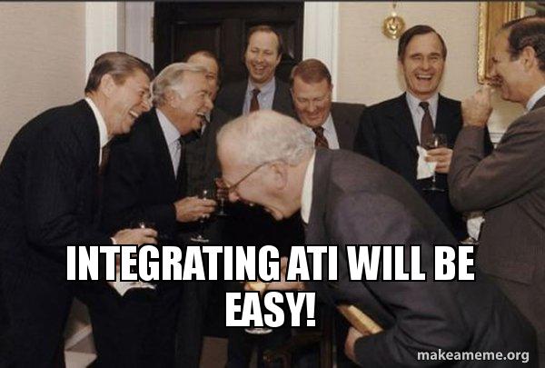 Integrating ATI will be easy! - Laughing Men in Suits | And Then I Said ...
