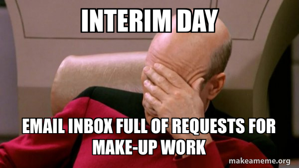 Interim Day Email inbox full of requests for make-Up work - Picard ...