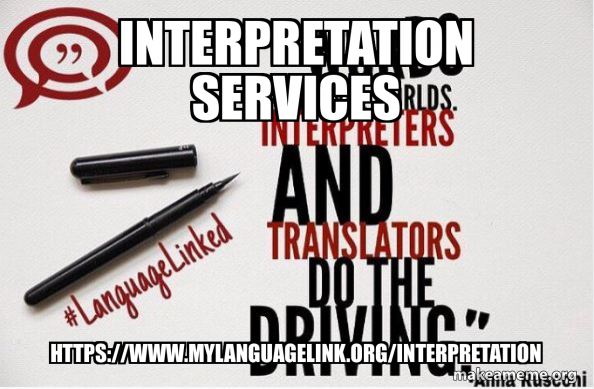 Interpretation services https://www.mylanguagelink.org/interpretation ...