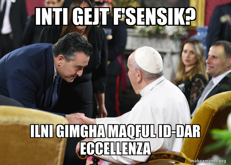 Inti gejt f'sensik? Ilni gimgha maqful id-dar eccellenza Meme Generator