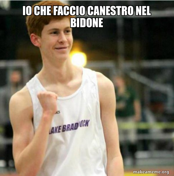 Io che faccio canestro nel bidone - Success Ginger Meme Generator