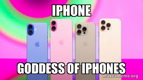 iphone goddess of iphones Meme Generator