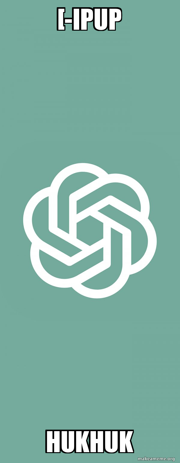 [-ipup hukhuk - ChatGPT Meme Generator