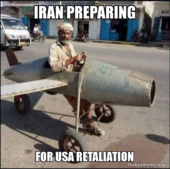 Iran preparing for usa retaliation Meme Generator