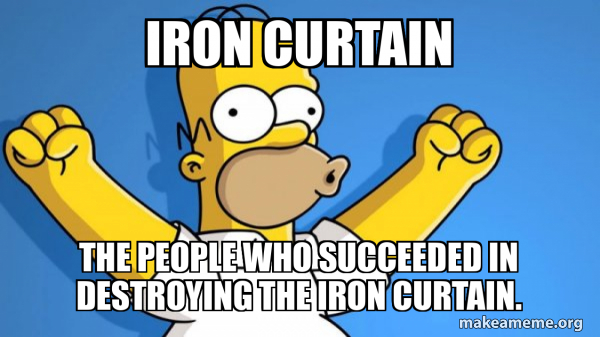 Iron Curtain The people who succeeded in destroying the Iron Curtain ...