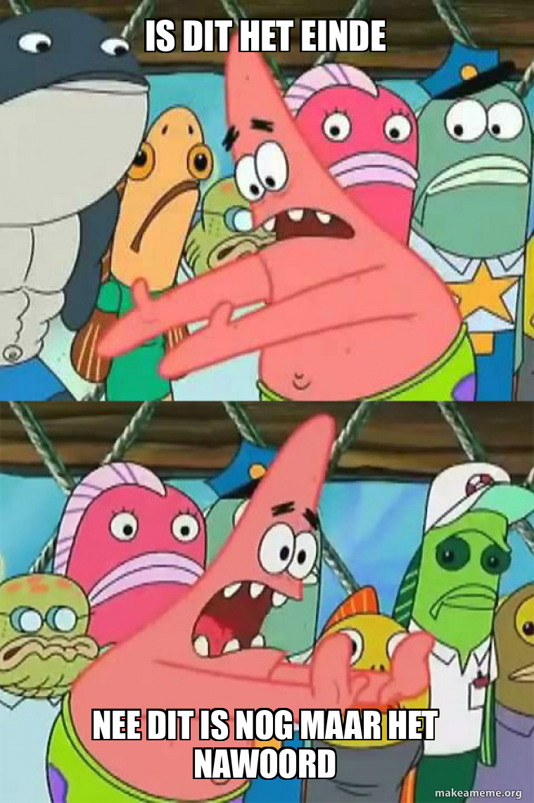 Is dit het einde nee dit is nog maar het nawoord - Push It Somewhere ...