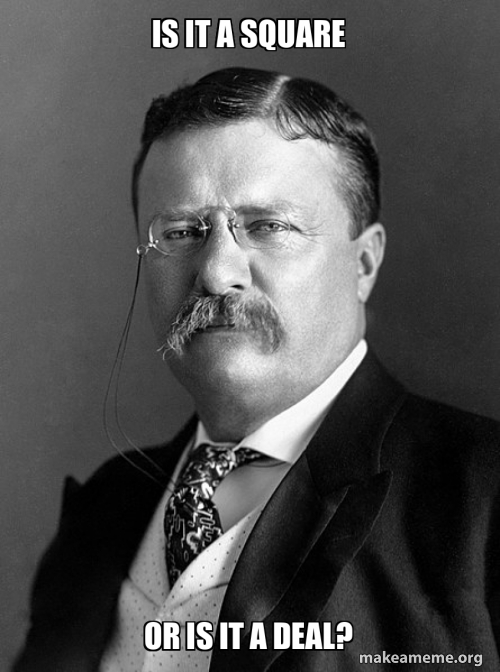 Is it a square Or is it a deal? Meme Generator