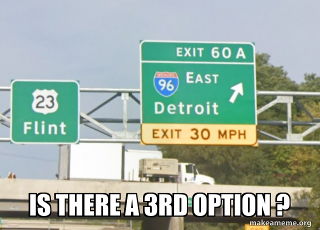 is there a 3rd option ? Meme Generator
