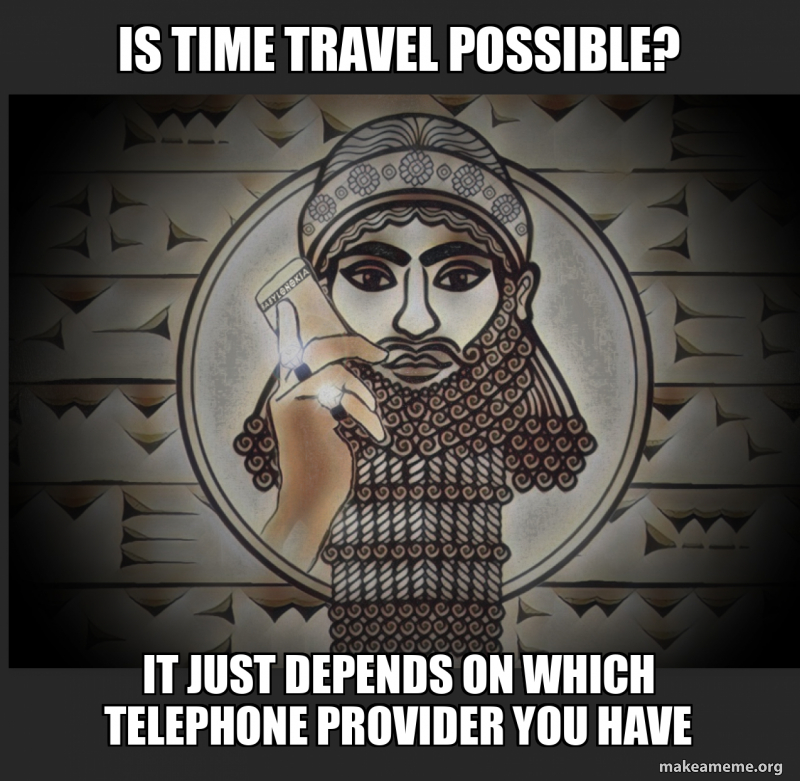 is time travel possible? It just depends on which telephone provider ...