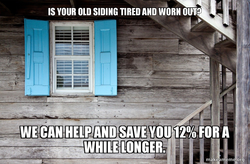 Is your old siding tired and worn out? we can help and save you 12% for ...