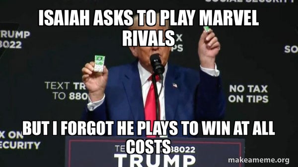 Isaiah asks to play Marvel Rivals But I forgot he plays to win at all ...