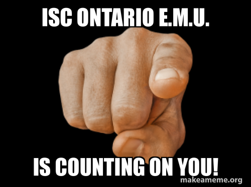 isc ontario e.m.u. is counting on you! Meme Generator