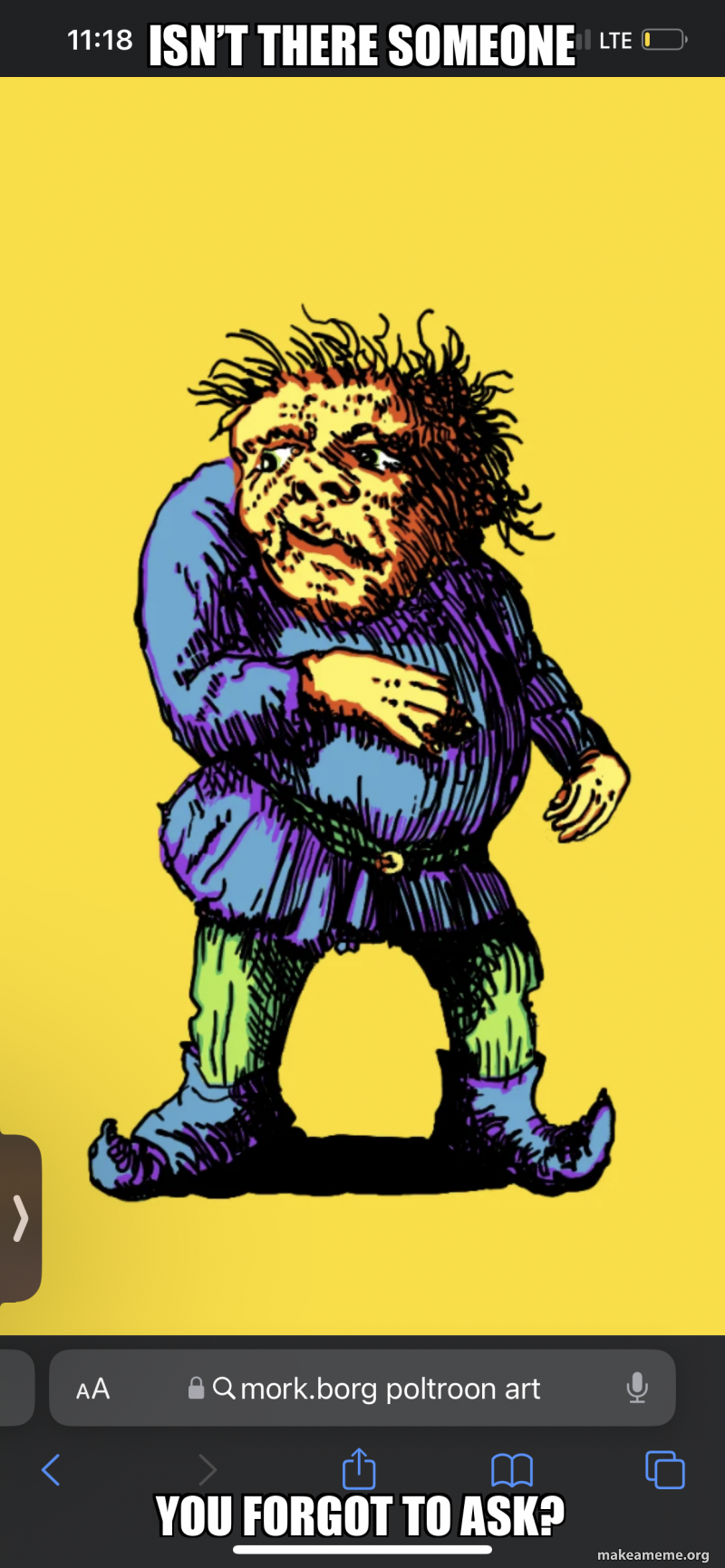 Isn’t there someone You forgot to ask? Meme Generator