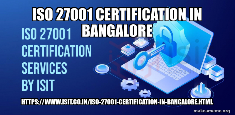 ISO 27001 Certification in Bangalore https://www.isit.co.in/iso-27001 ...