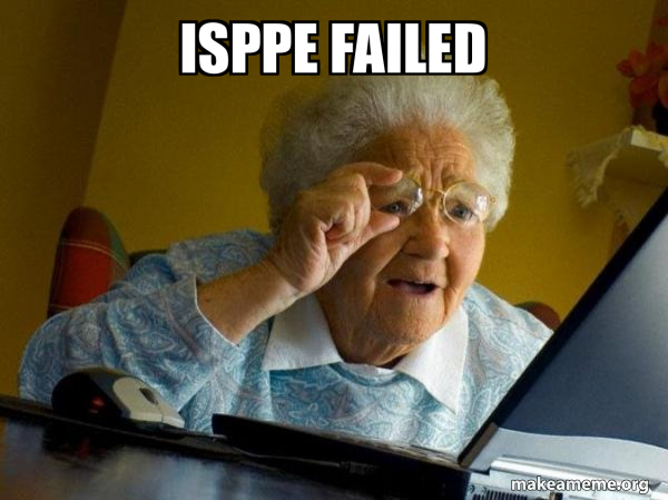 ISPPE failed - Internet Grandma Meme Generator