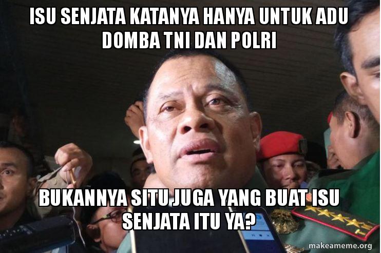 isu senjata katanya hanya untuk adu domba tni dan polri bukannya situ ...