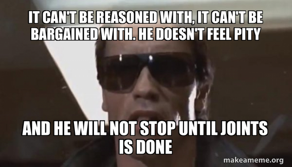 It can't be reasoned with, It can't be bargained with. He doesn't feel ...