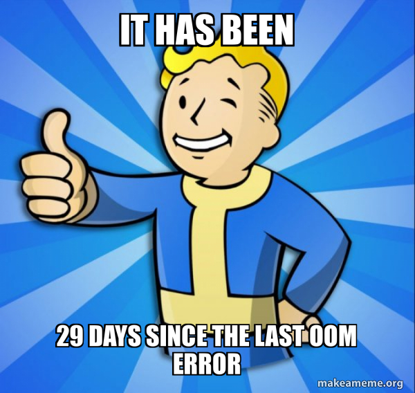 it has been 29 days since the last OOM error - Vault Boy Fallout 4 game ...