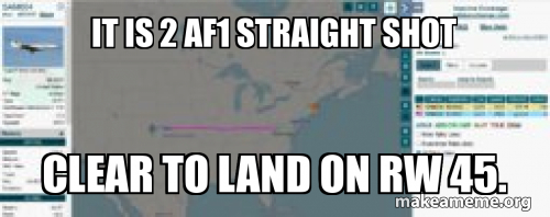 IT is 2 aF1 STRAIGHT SHOT Clear to land on RW 45. - WWG1WGA ...
