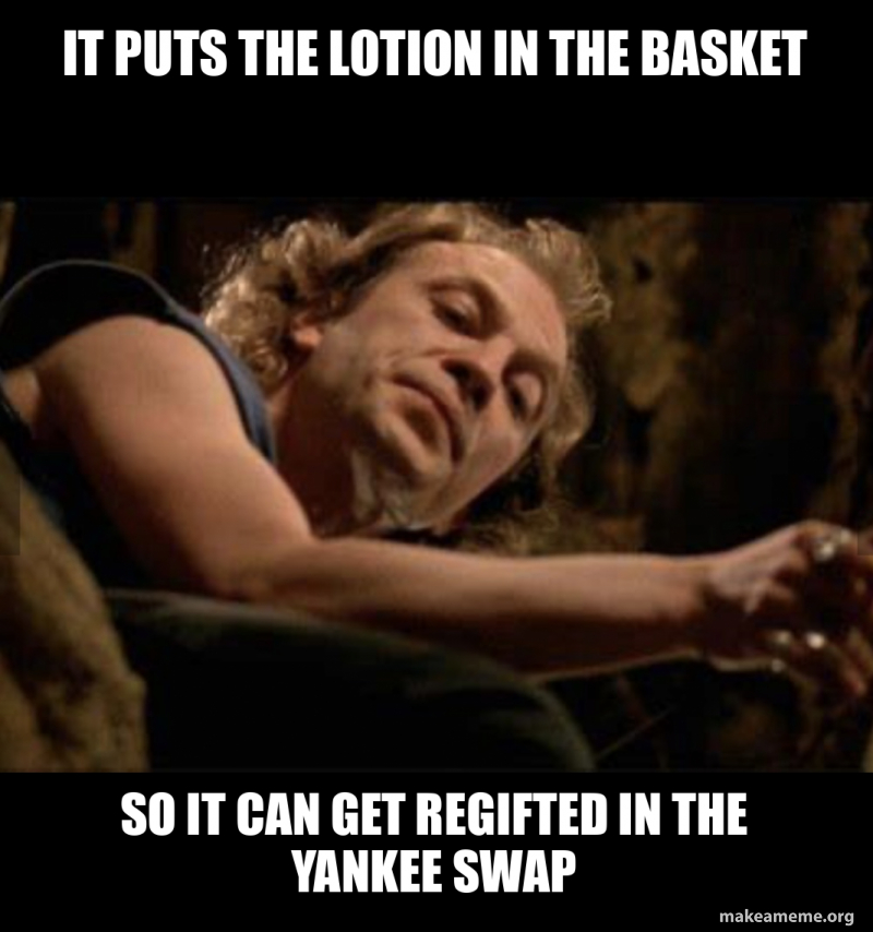 It puts the lotion in the basket So it can get regifted in the yankee ...