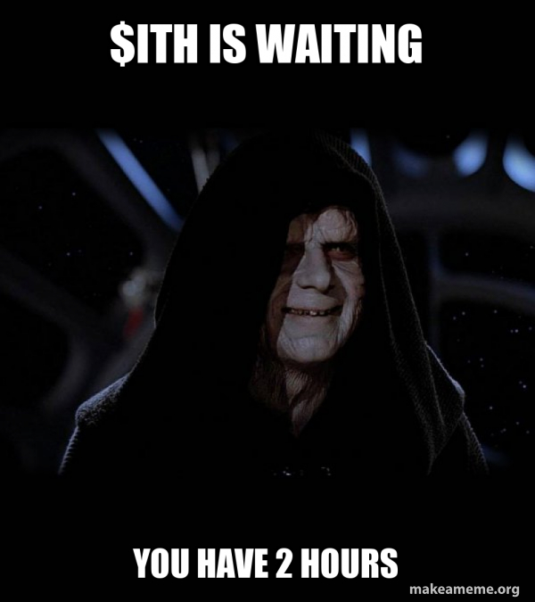 $ith is waiting YOU HAVE 2 HOURS - Sith Lord Meme Generator
