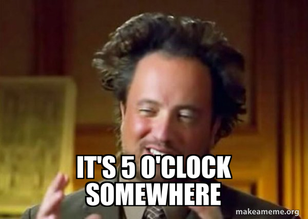 it's 5 o'clock somewhere - Ancient Aliens - Crazy History Channel Guy ...