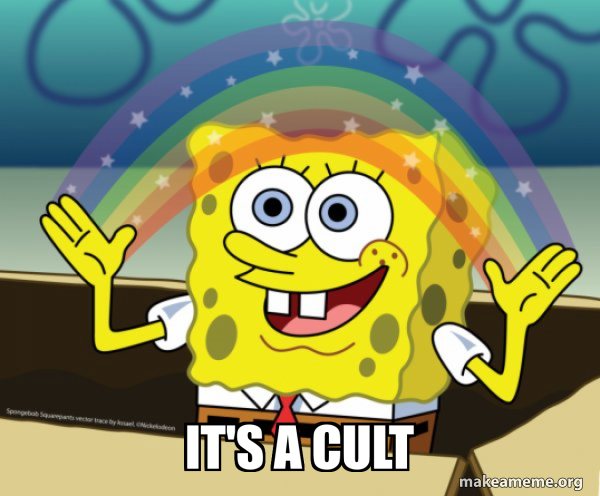 IT'S A CULT - Rainbow SpongeBob Meme Generator