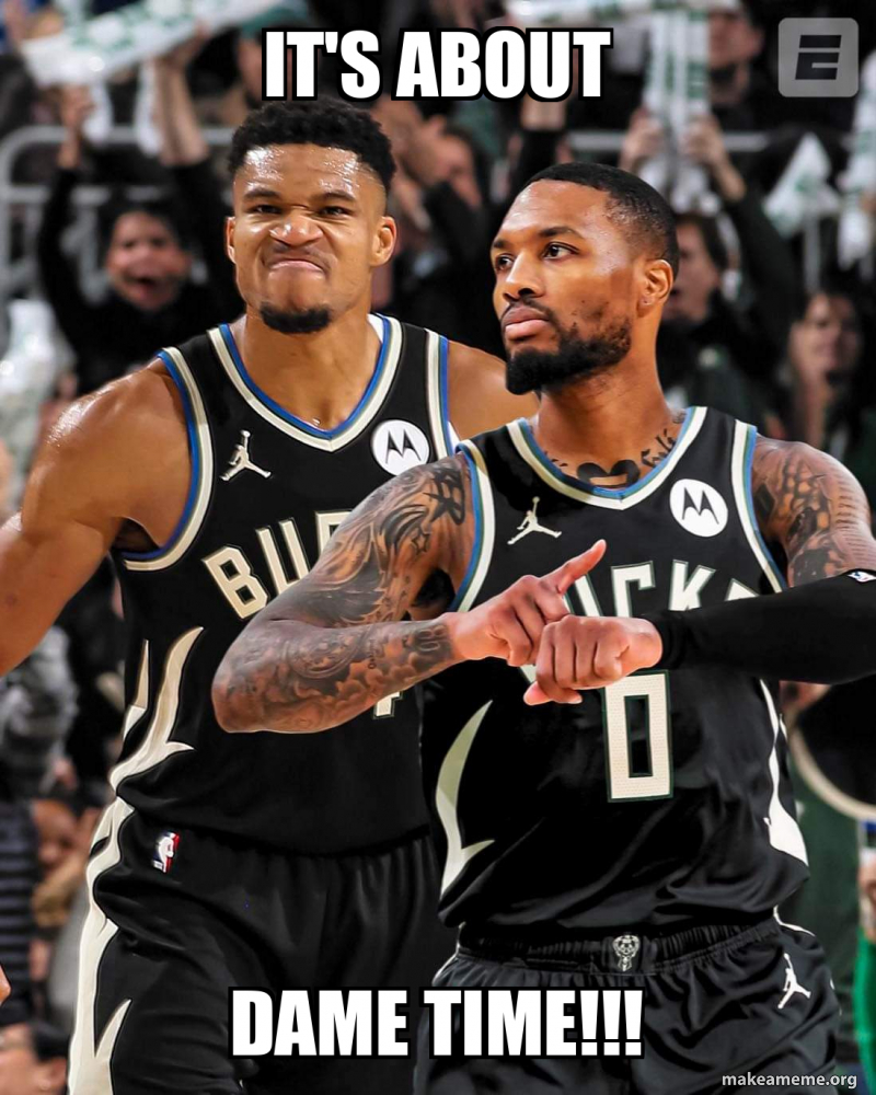 It's about Dame time!!! Meme Generator