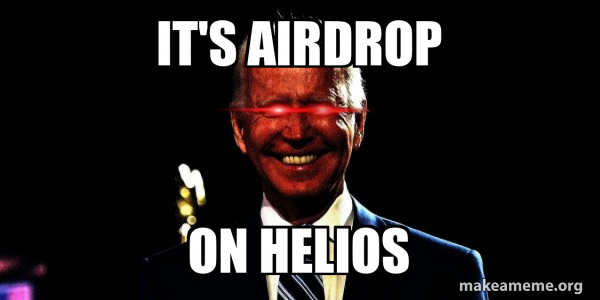 It's Airdrop on Helios - Dark Brandon Meme Generator