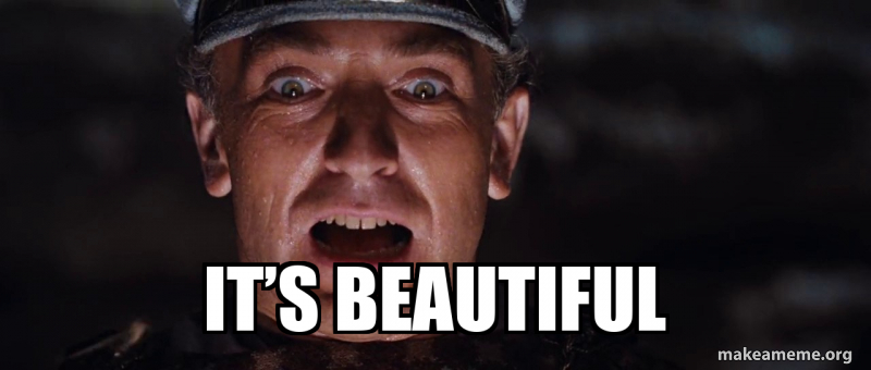 It’s BEAUTIFUL Meme Generator